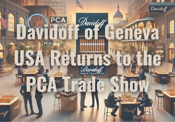 Davidoff of Geneva USA Returns to the PCA Trade Show - Revolucion Lifestyles